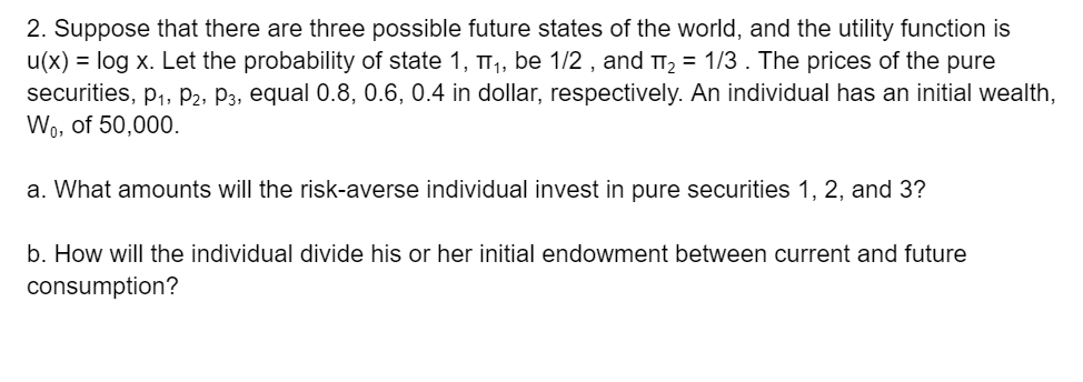 Solved 2. Suppose that there are three possible future | Chegg.com