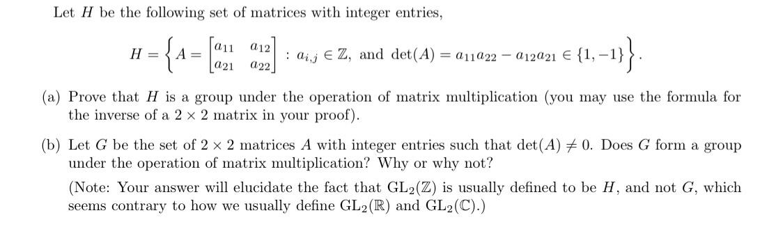 Solved Let H be the following set of matrices with integer | Chegg.com