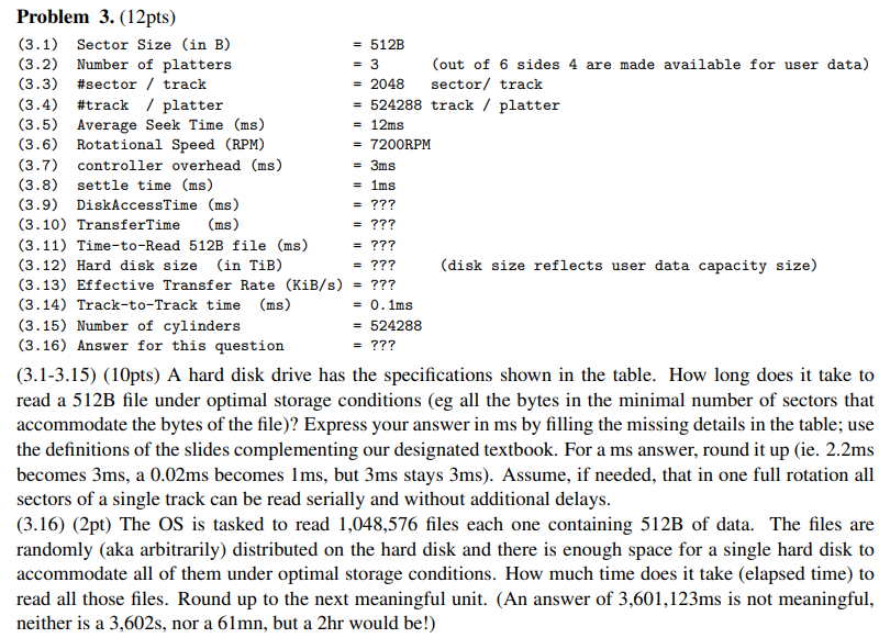= 512B ??? Problem 3. (12pts) (3.1) Sector Size (in | Chegg.com