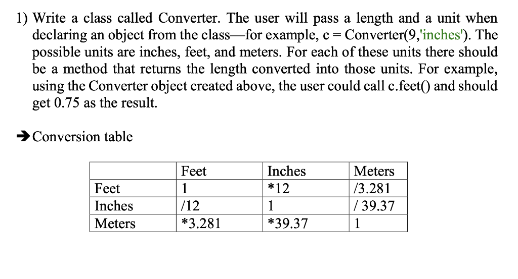 Solved 1) Write a class called Converter. The user will pass | Chegg.com