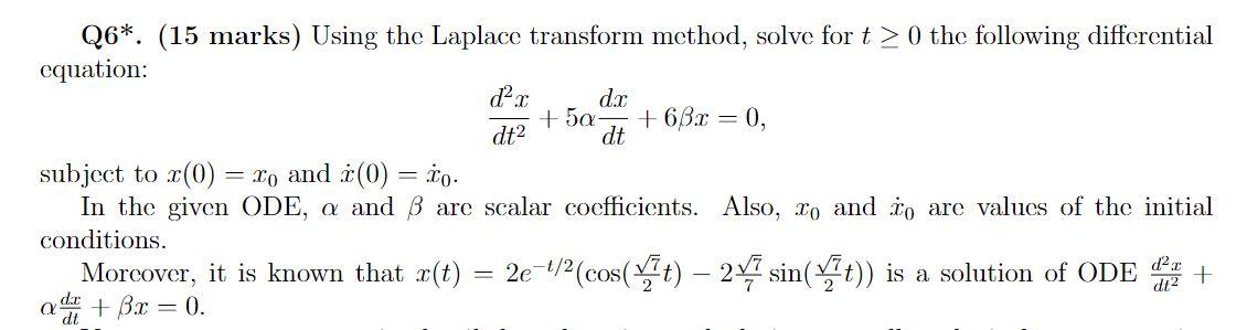 Solved Q6*. (15 marks) Using the Laplace transform method, | Chegg.com