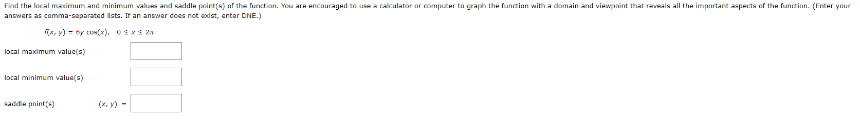 Solved Find the local maximum and minimum values and saddle | Chegg.com