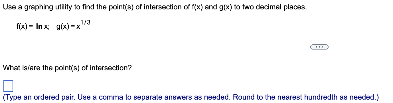 Solved f(x)=lnx;g(x)=x1/3 What is/are the point(s) of | Chegg.com