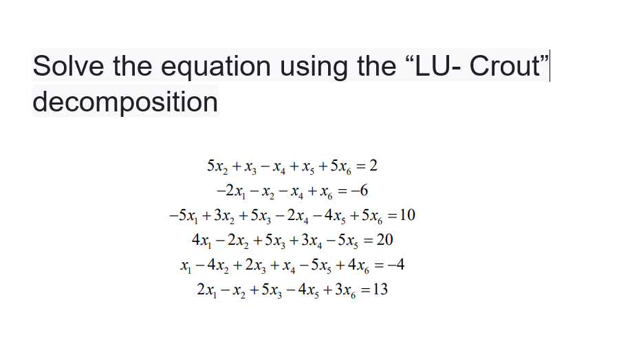 Solved Solve the equation using the "LU- Crout" | Chegg.com