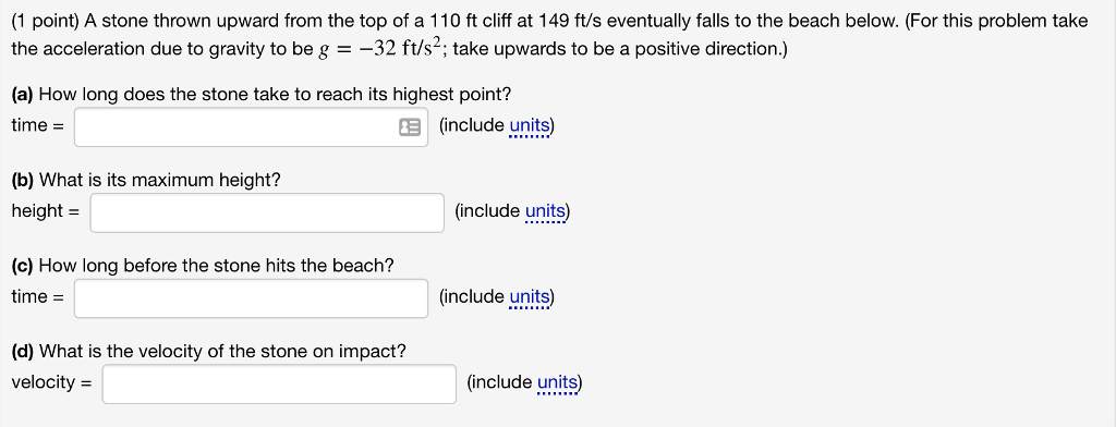 Solved (1 point) A stone thrown upward from the top of a 110 | Chegg.com