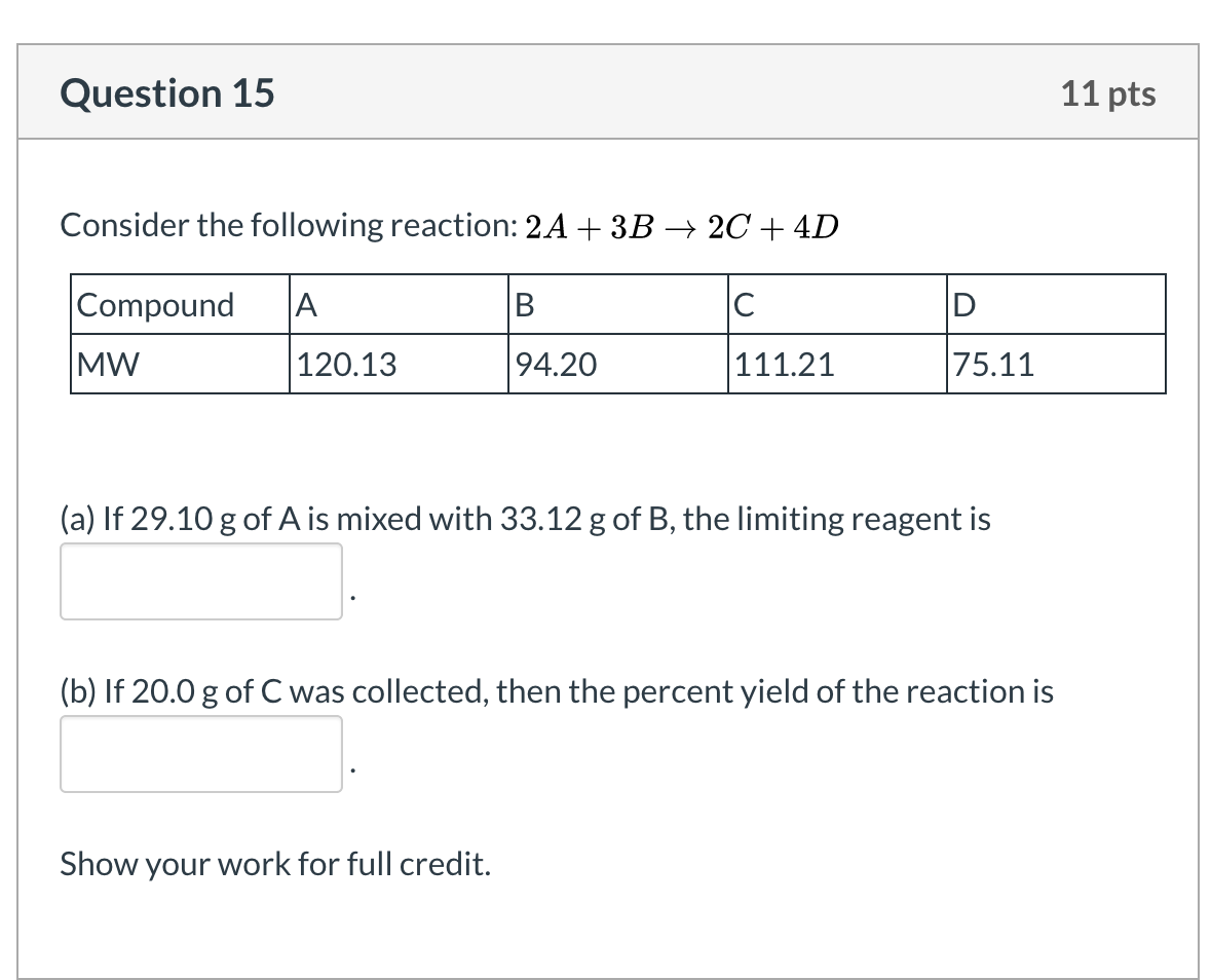 Solved Question 15 11 pts Consider the following reaction: | Chegg.com