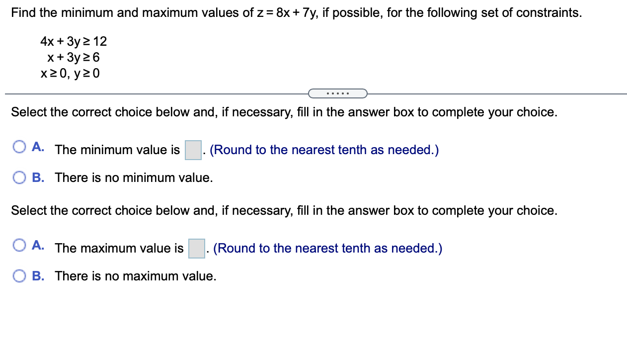 Solved Find the minimum and maximum values of z = 8x + 7y, | Chegg.com