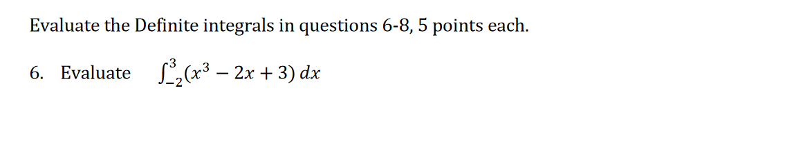 Solved 6 Evaluate ∫ 𝑥𝑥 3 − 2𝑥𝑥 3 3 −2 6574