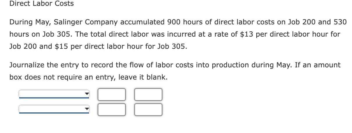 Solved Direct Labor Costs During May, Salinger Company | Chegg.com