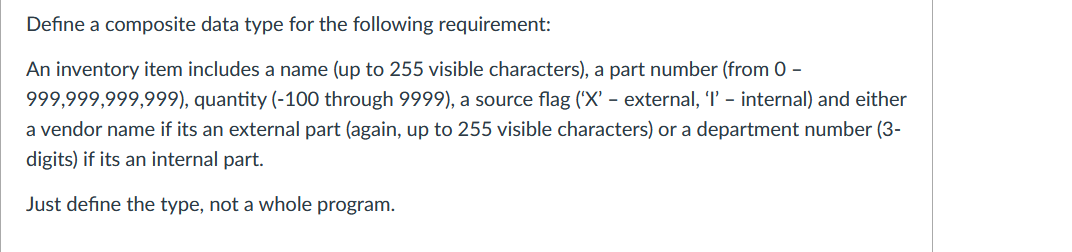 Solved Define a composite data type for the following | Chegg.com Solved Define a composite data type for the following | Chegg.com