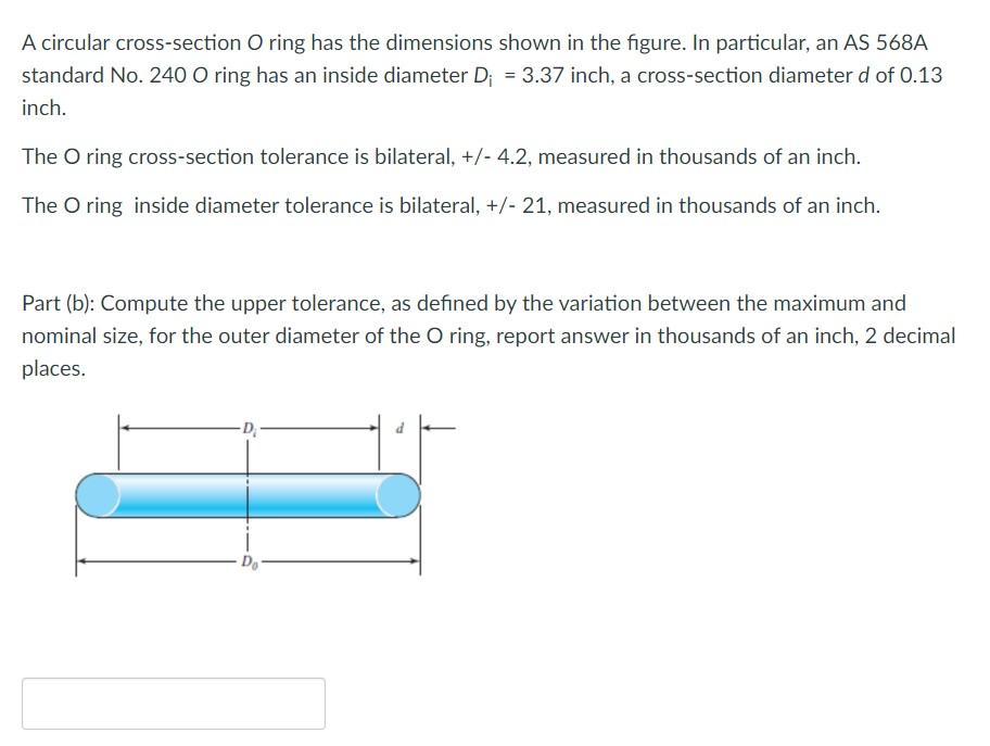 Solved A circular cross-section O ring has the dimensions | Chegg.com