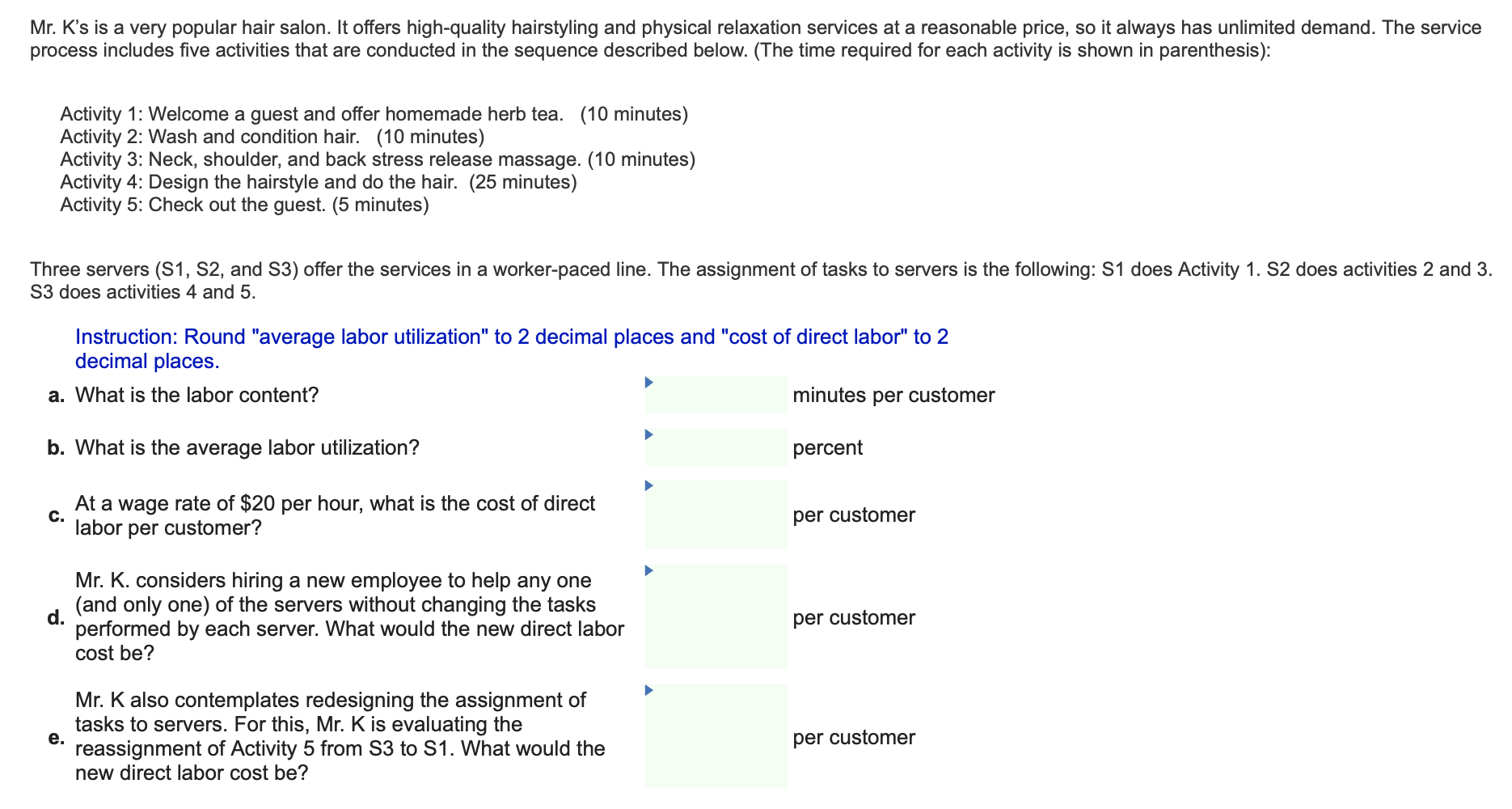 Solved It takes a barber 15 minutes to serve one customer. | Chegg.com
