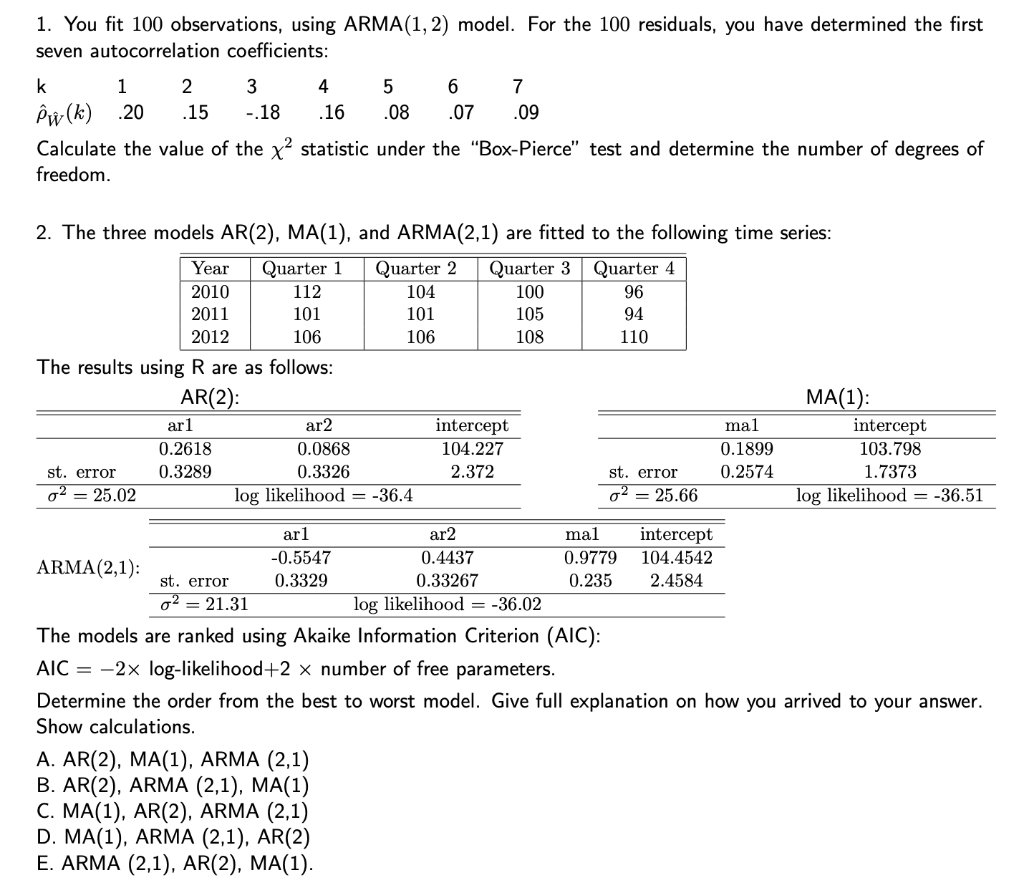 Solved 1. You fit 100 observations, using ARMA(1,2) model. | Chegg.com