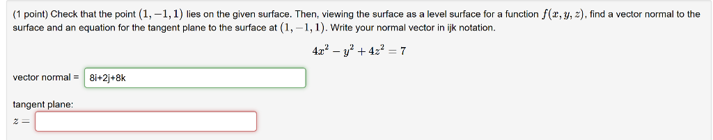 Solved (1 point) Check that the point (1,-1,1) lies on the | Chegg.com