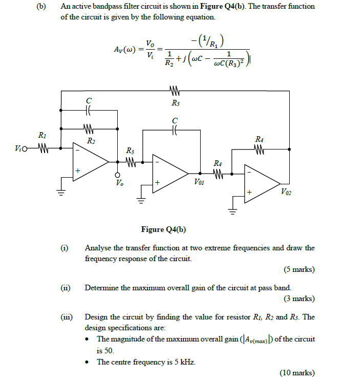 Solved (b) An active bandpass filter circuit is shown in | Chegg.com