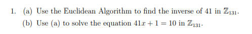 Solved 1. (a) Üse the Euclidean Algorithm to find the | Chegg.com