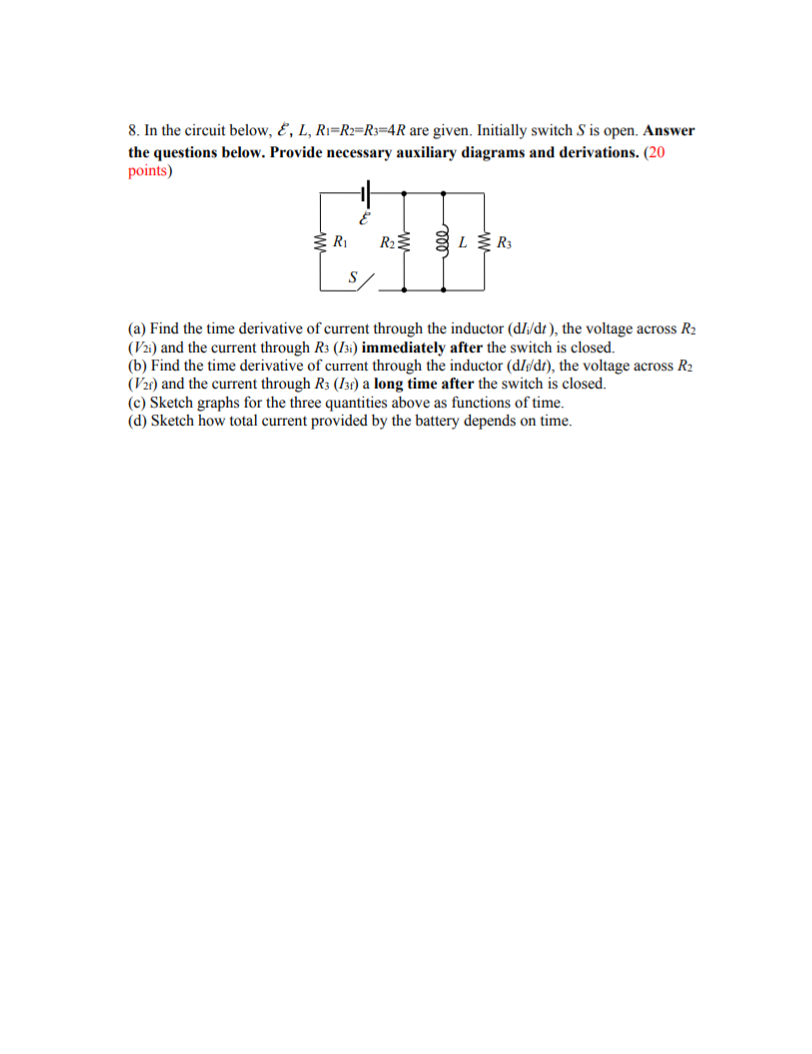 Solved 8. In the circuit below, E, L, Ri=R2=R3=4R are given. | Chegg.com