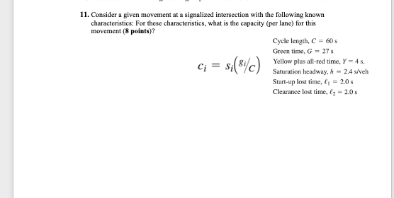Solved 11. Consider a given movement at a signalized | Chegg.com