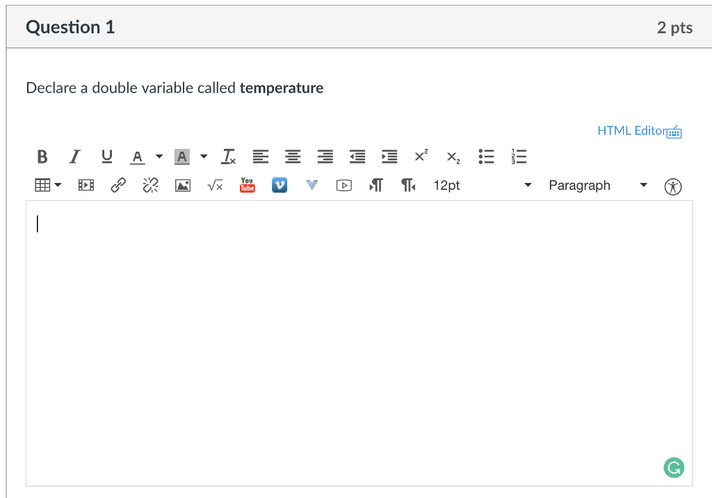 Solved 2 pts Question 1 Declare a double variable called | Chegg.com
