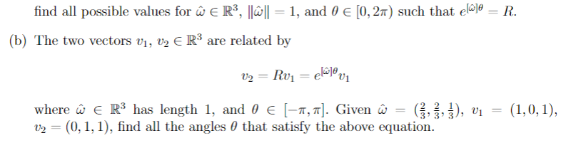Solved (a) Given the rotation matrix R 0 0 0 -1 1 0 3 0 | Chegg.com