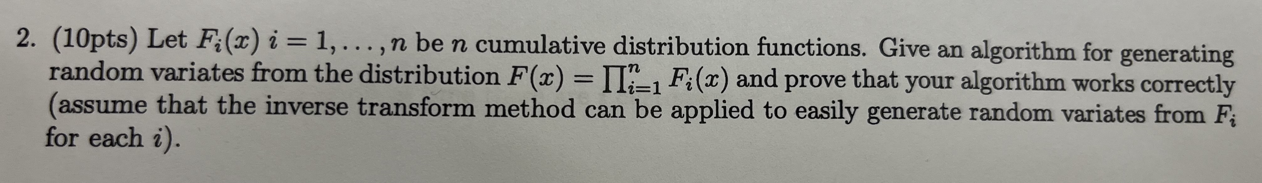 Solved (10pts) ﻿Let Fi(x)i=1,dots,n ﻿be n ﻿cumulative | Chegg.com