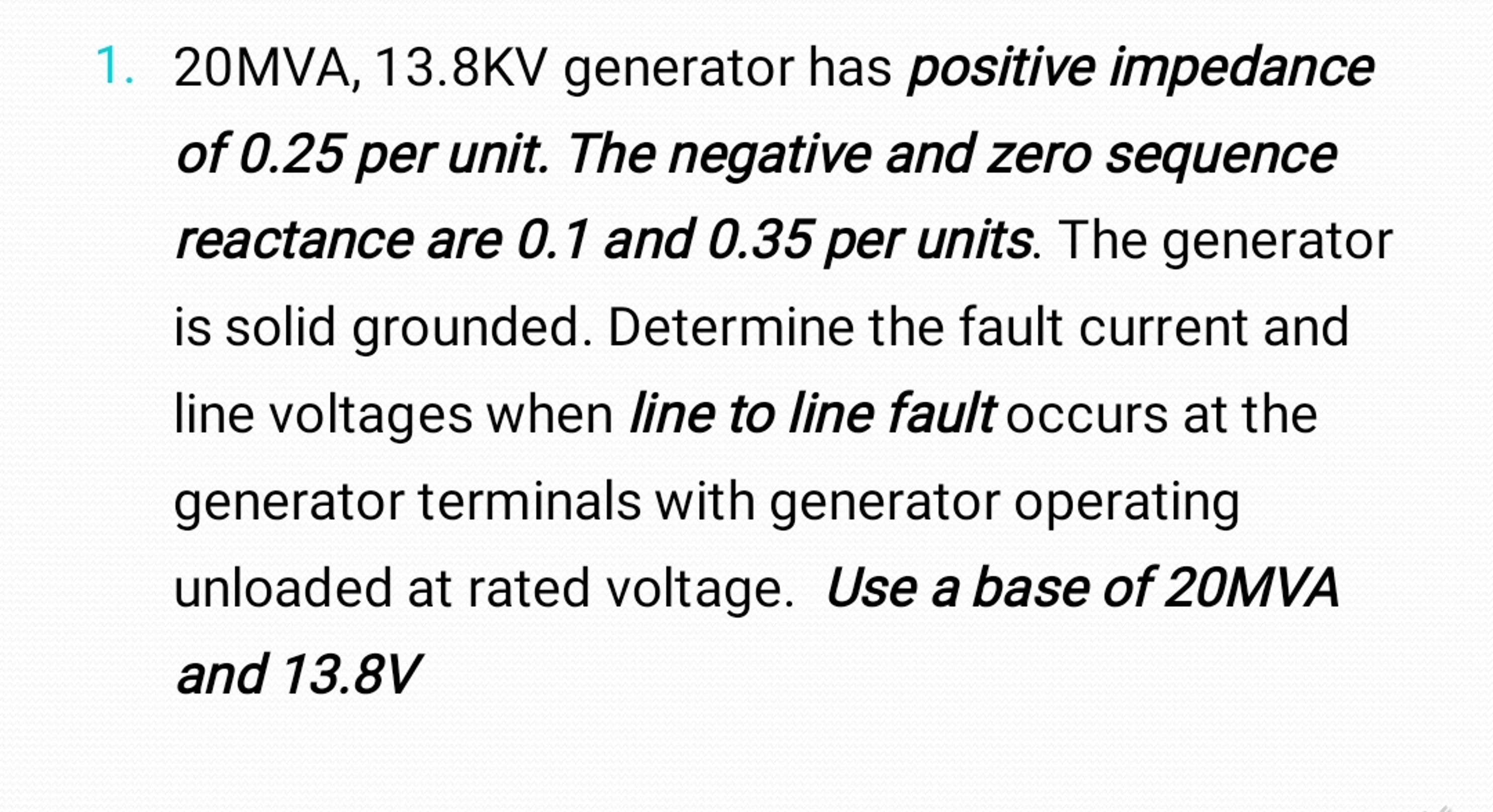 Solved 1. \( 20 \mathrm{MVA}, 13.8 \mathrm{KV} \) ﻿generator | Chegg.com