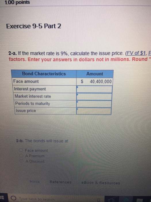 Solved Exercise 9-5 Calculate the issue price of bonds | Chegg.com