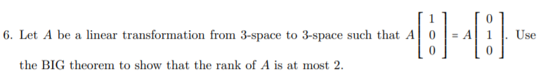 Solved 1 6. Let A be a linear transformation from 3-space to | Chegg.com