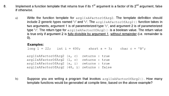 Solved 8 Implement a function template that returns true if | Chegg.com