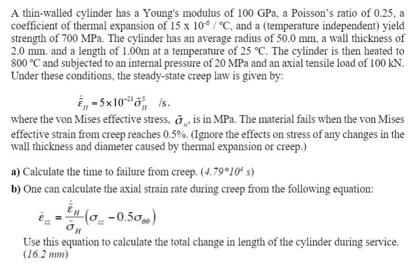 A Thin Walled Cylinder Has A Youngs Modulus Of 100