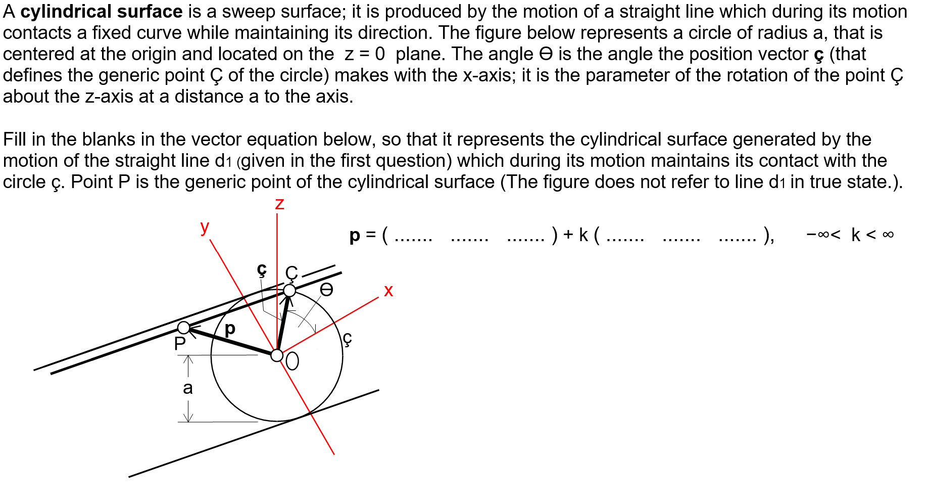 A cylindrical surface is a sweep surface; it is | Chegg.com