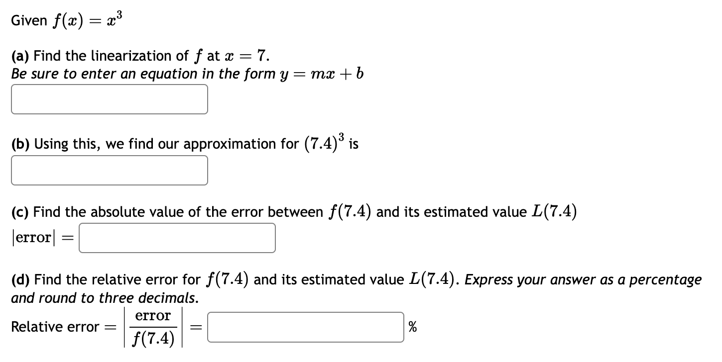 Solved Given f(x)=x3 (a) Find the linearization of f at x=7. | Chegg.com