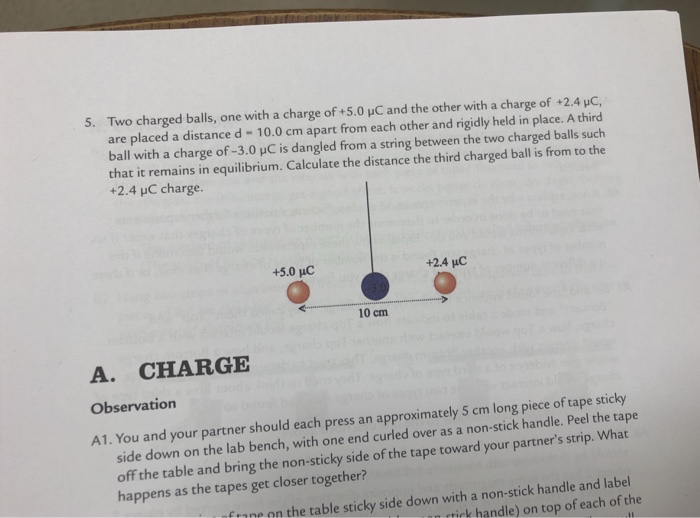 Solved 5. Two charged balls, one with a charge of+5.0 uC and | Chegg.com