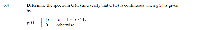 Solved 6.4 Determine the spectrum Gw) and verify that Gw) is | Chegg.com