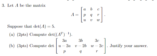 Solved 3. Let A be the matrix a b C A=P9 T U 20 Suppose that | Chegg.com