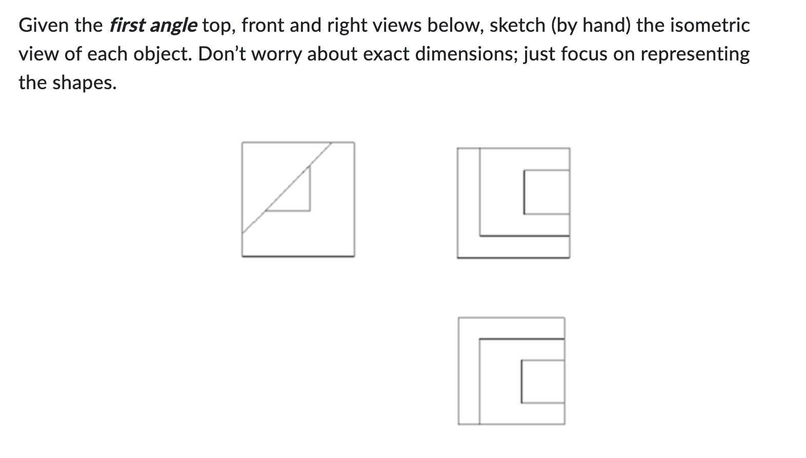 Given the first angle top, front and right views | Chegg.com