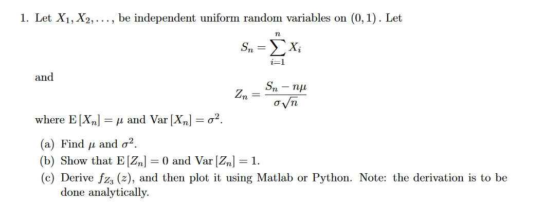 Solved Let X1, X2, . . . , be independent uniform random | Chegg.com