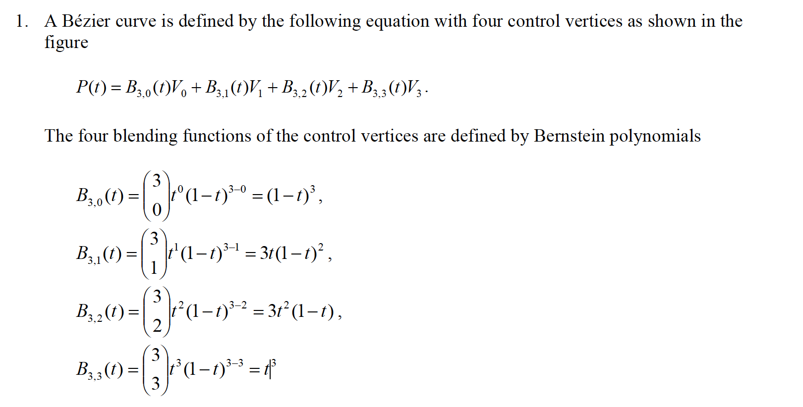 Solved 1. A Bézier curve is defined by the following | Chegg.com
