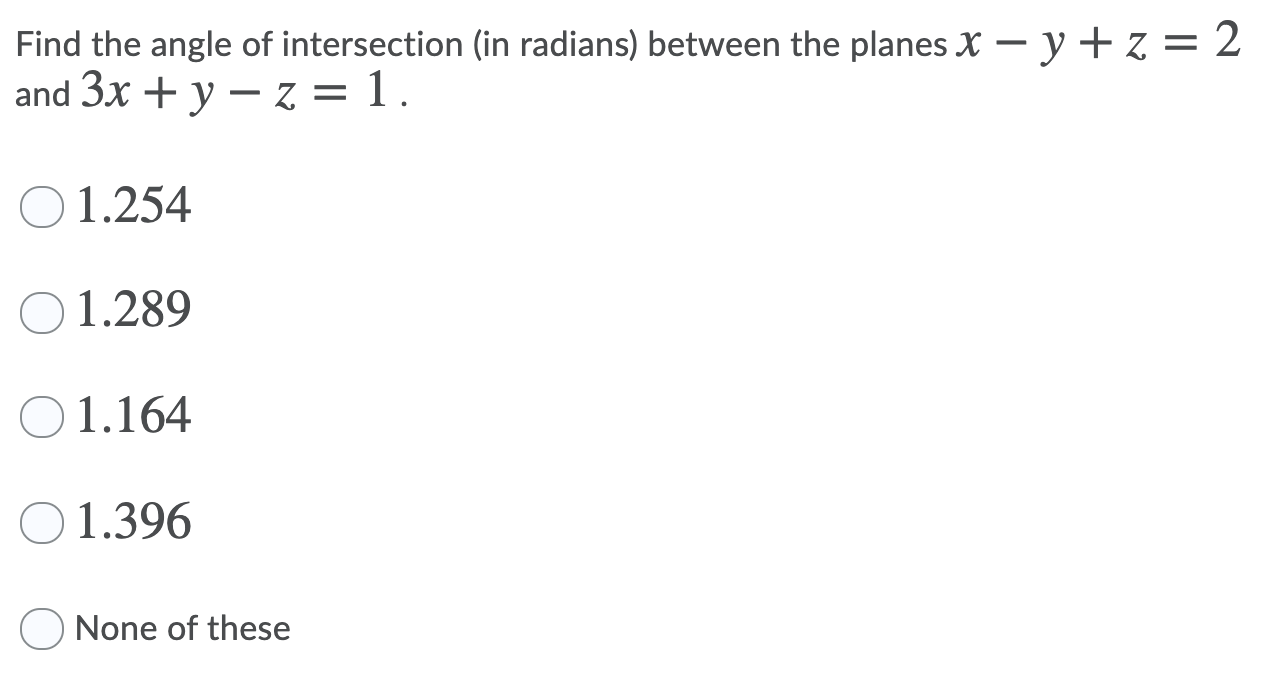 Solved Find the angle of intersection (in radians) between | Chegg.com
