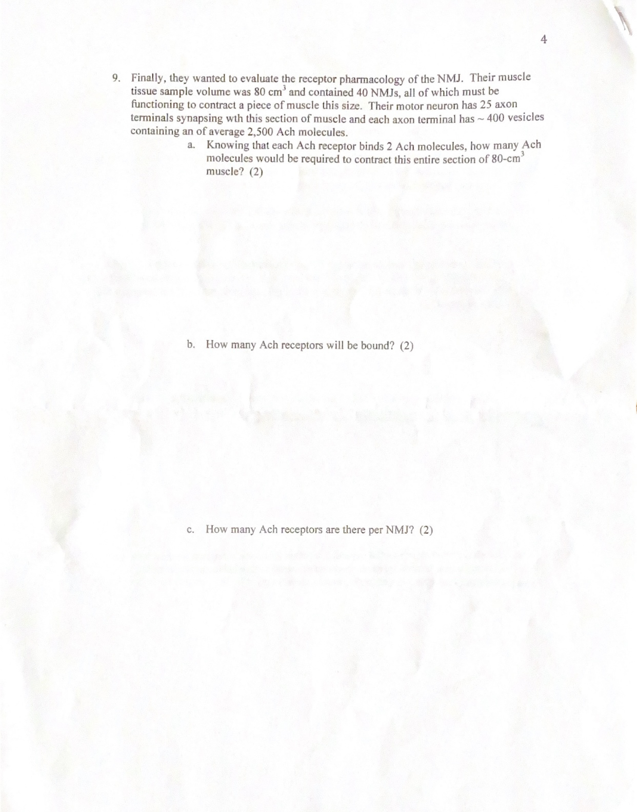 Solved 9. Finally, they wanted to evaluate the receptor | Chegg.com