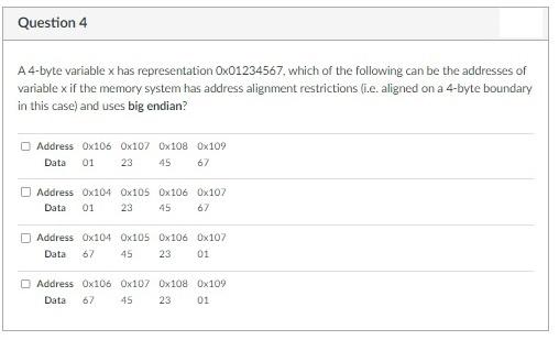 Solved A 4 Byte Variable X Has Representation 0x01234567 