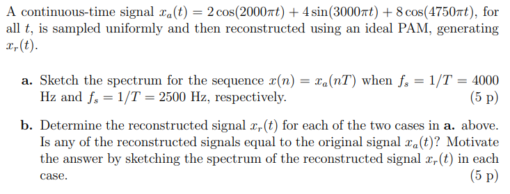 A continuous-time signal | Chegg.com