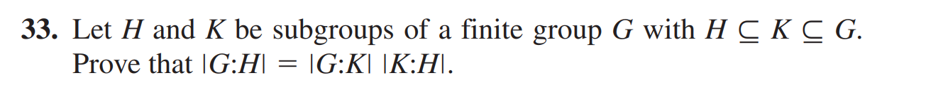 Solved 33. Let H and K be subgroups of a finite group G with | Chegg.com