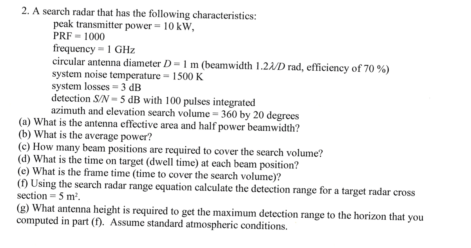 Solved 2. A search radar that has the following | Chegg.com