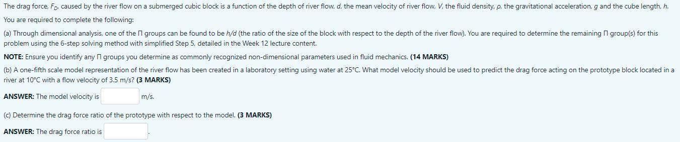 Solved The drag force, Fo caused by the river flow on a | Chegg.com