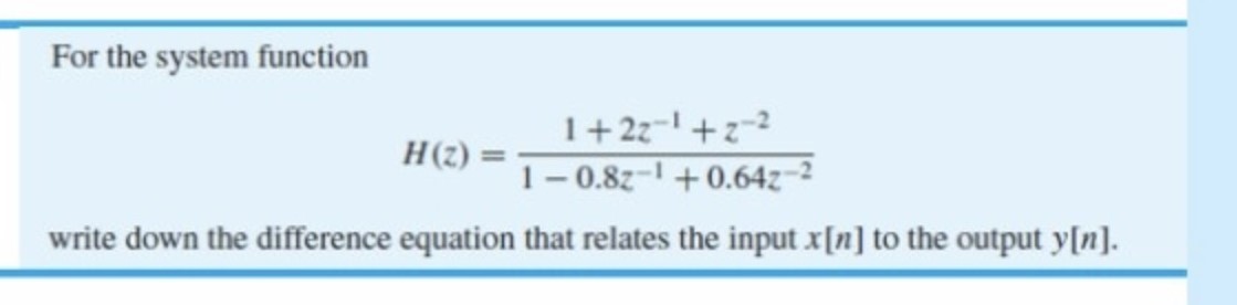 Solved For the system function | Chegg.com