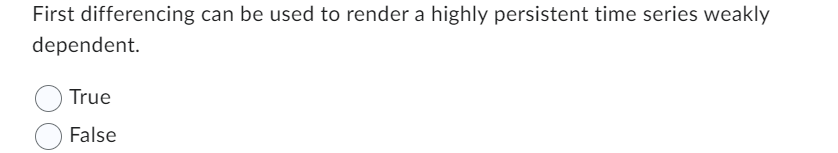 Solved First differencing can be used to render a highly | Chegg.com