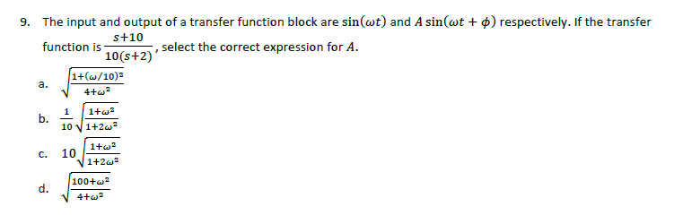 Solved 9. The input and output of a transfer function block | Chegg.com