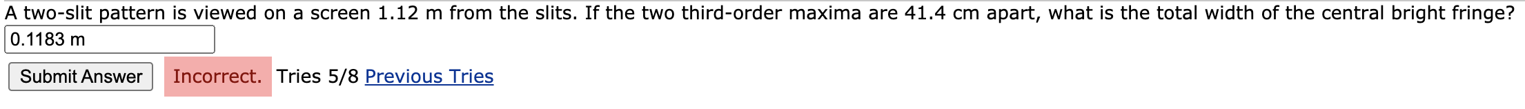 Solved A two-slit pattern is viewed on a screen 1.12 m from | Chegg.com