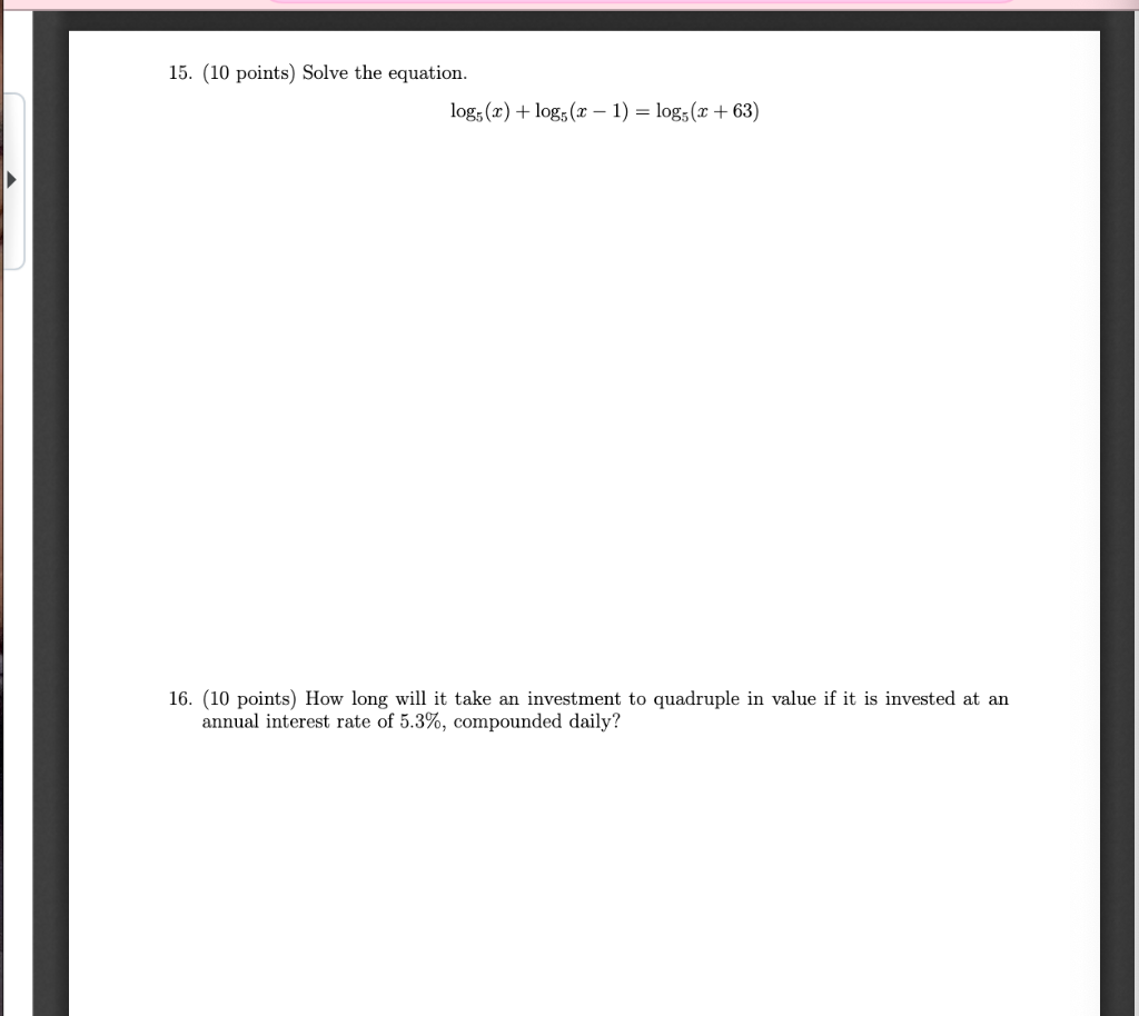 Solved 15. (10 points) Solve the equation. logs (2) + log5 | Chegg.com